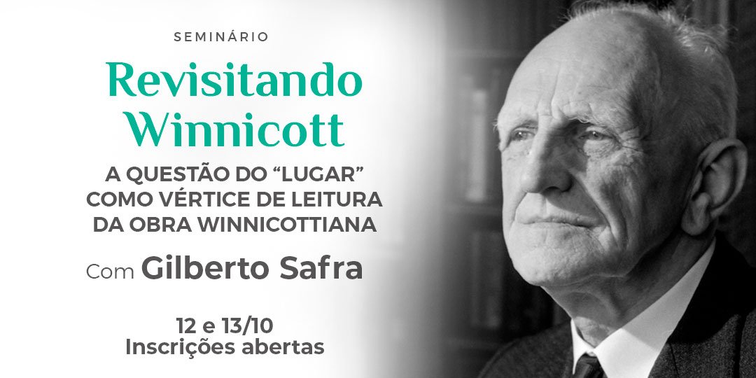 Seminário Winnicott - 12 e 13/10/2024 - Academia Prosopon